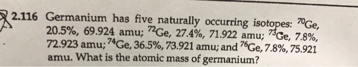 Solved 2.116 Germanium has five naturally occurring | Chegg.com