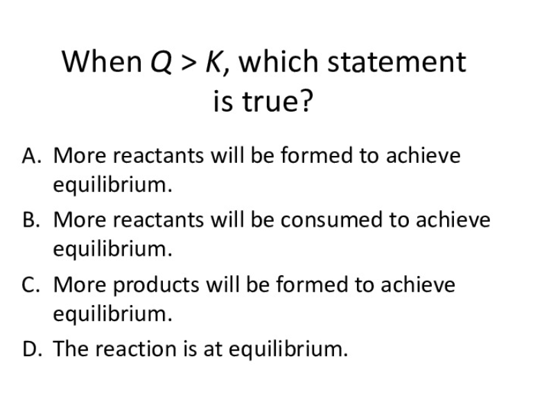 Solved When is the value of Q equal to the value of K ? A. | Chegg.com