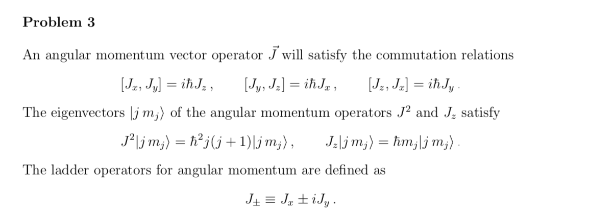 Solved Problem 3 An Angular Momentum Vector Operator Will 
