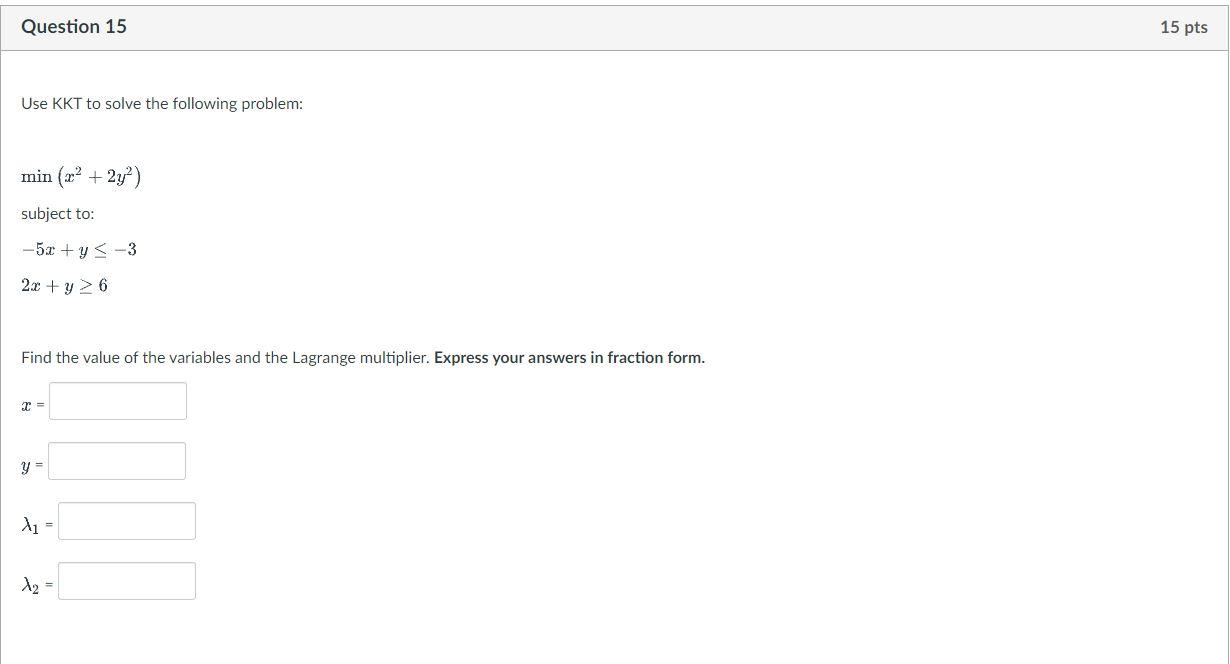 Solved Use KKT to solve the following problem: min(x2+2y2) | Chegg.com