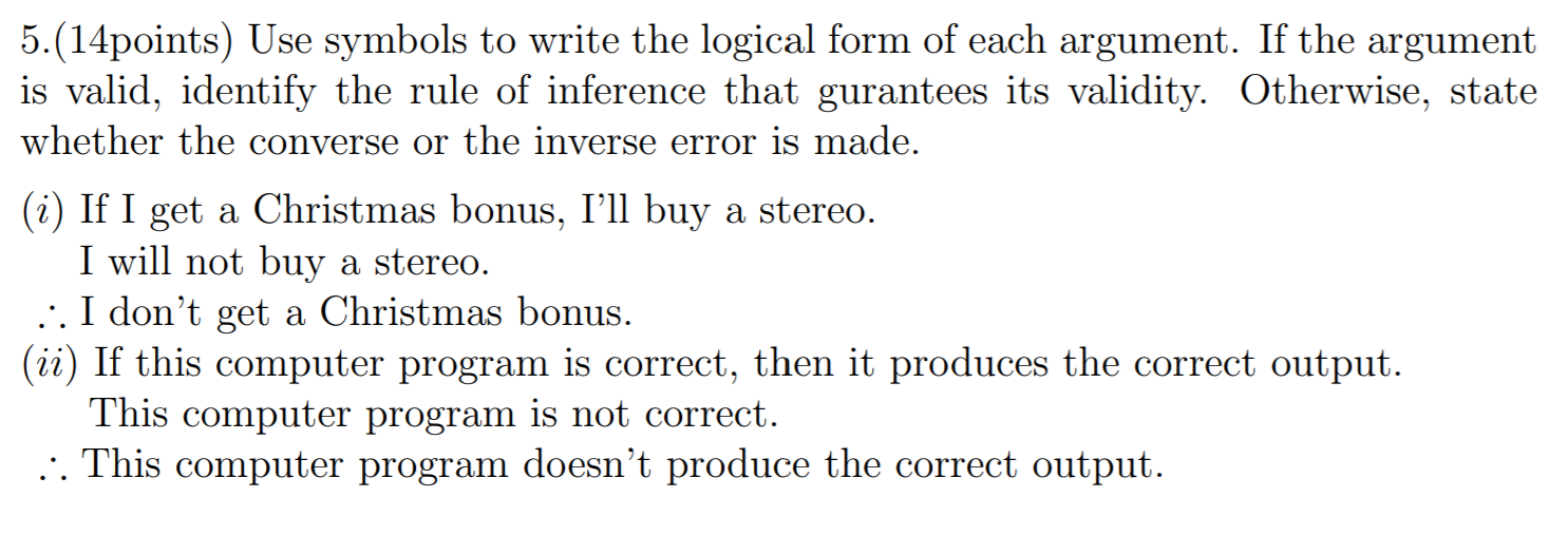Solved 5.(14points) Use symbols to write the logical form of | Chegg.com