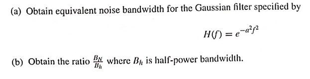Solved (a) ﻿Obtain equivalent noise bandwidth for the | Chegg.com