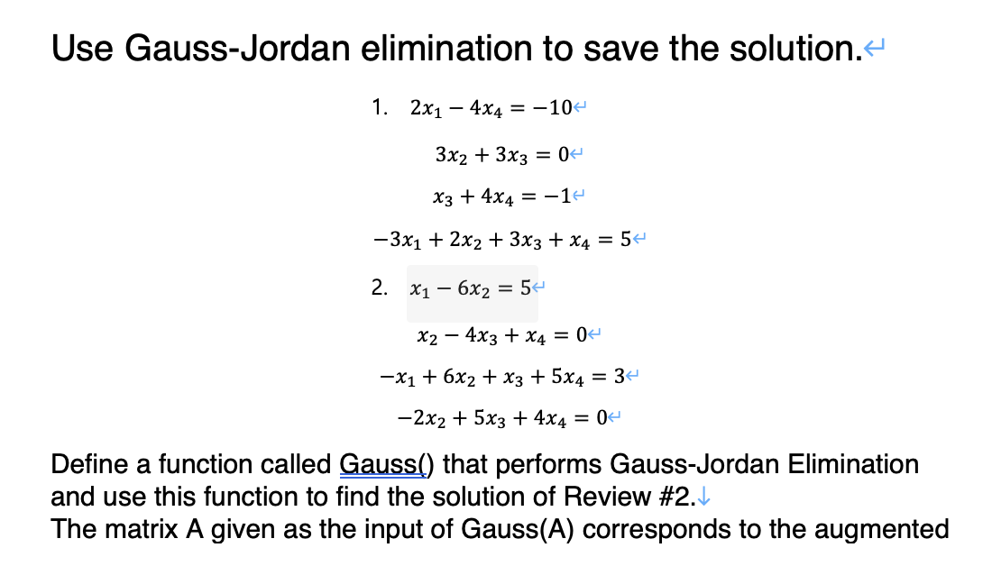 Solved Define a function called Gauss() ﻿that performs | Chegg.com