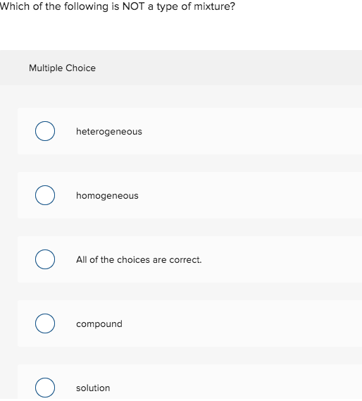 Solved Which of the following is NOT a type of mixture? | Chegg.com