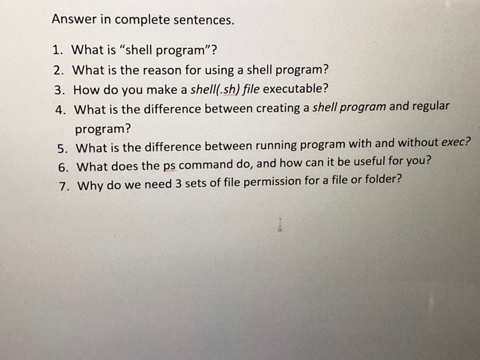Solved Answer in complete sentences 1. What is "shell | Chegg.com