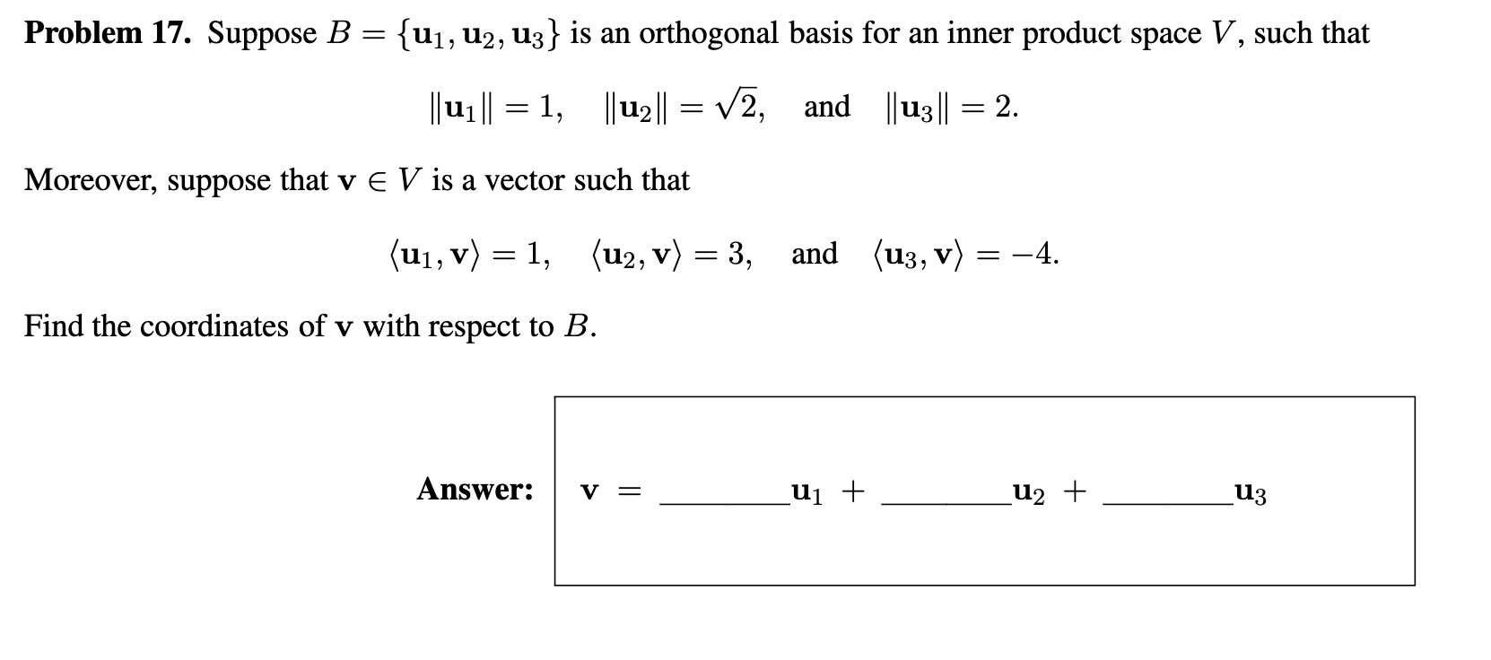 Solved Problem 17. Suppose B={u1,u2,u3} is an orthogonal | Chegg.com