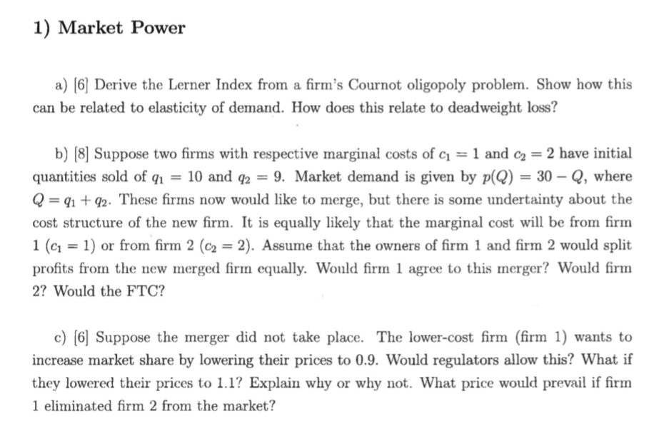 Solved a) [6] Derive the Lerner Index from a firm's Cournot | Chegg.com