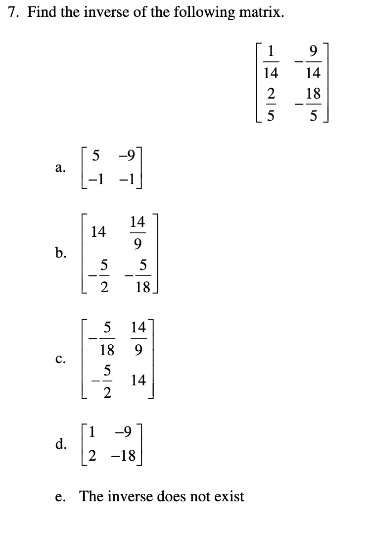 Solved 7. Find the inverse of the following matrix. E I | Chegg.com