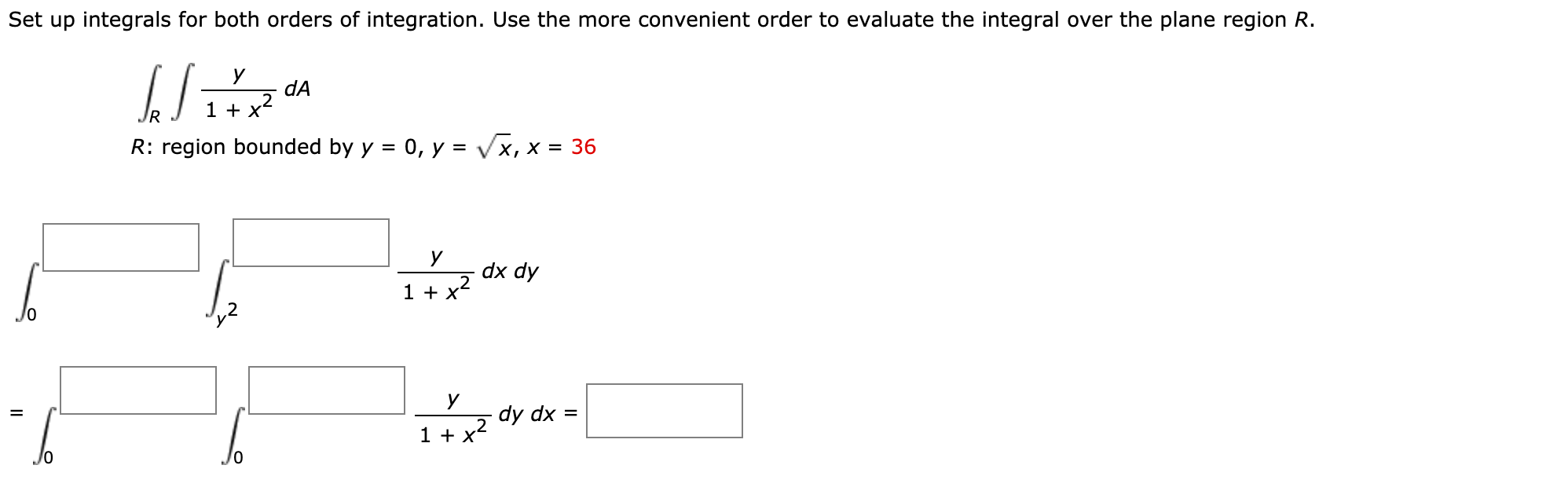 Solved Set up integrals for both orders of integration. Use | Chegg.com
