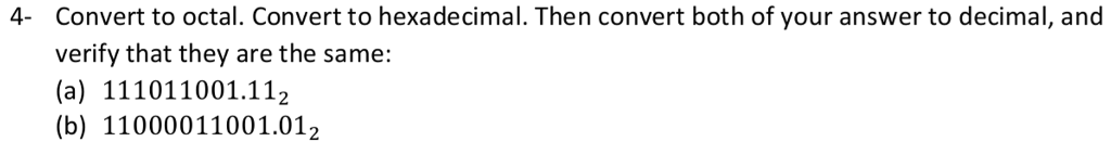 Solved Convert to octal. Convert to hexadecimal. Then | Chegg.com