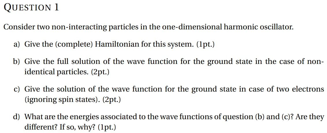 Solved QUESTION 1 Consider two non-interacting particles in | Chegg.com