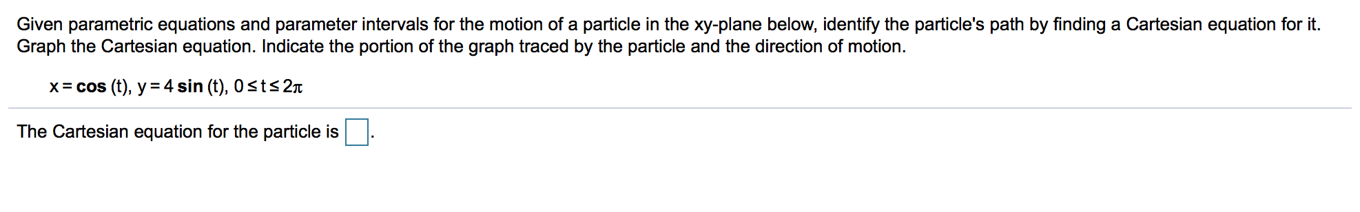 Solved Given Parametric Equations And Parameter Intervals 