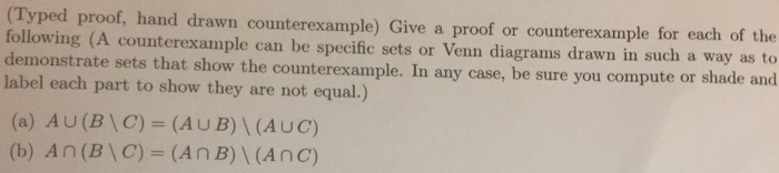 Solved Give a proof or counterexample for each of the | Chegg.com
