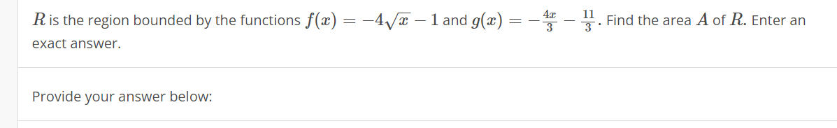 Solved R is the region bounded by the functions f(x)=−4x−1 | Chegg.com