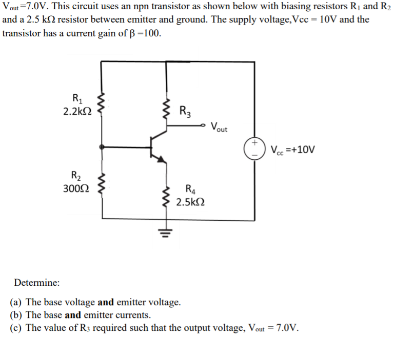 Solved Vout=7.0V. This circuit uses an npn transistor as | Chegg.com