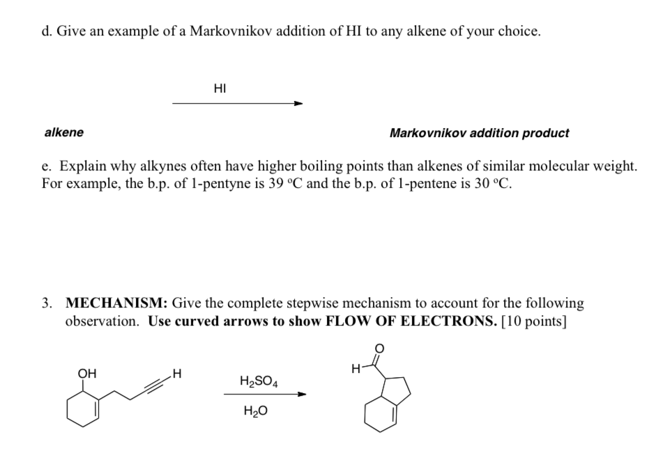 Solved d. Give an example of a Markovnikov addition of HI to | Chegg.com