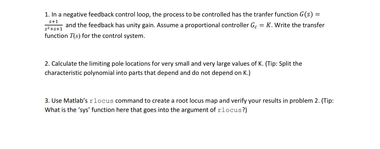 Solved 1. In a negative feedback control loop, the process | Chegg.com