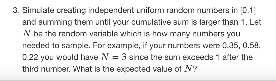 Solved 3. Simulate creating independent uniform random | Chegg.com