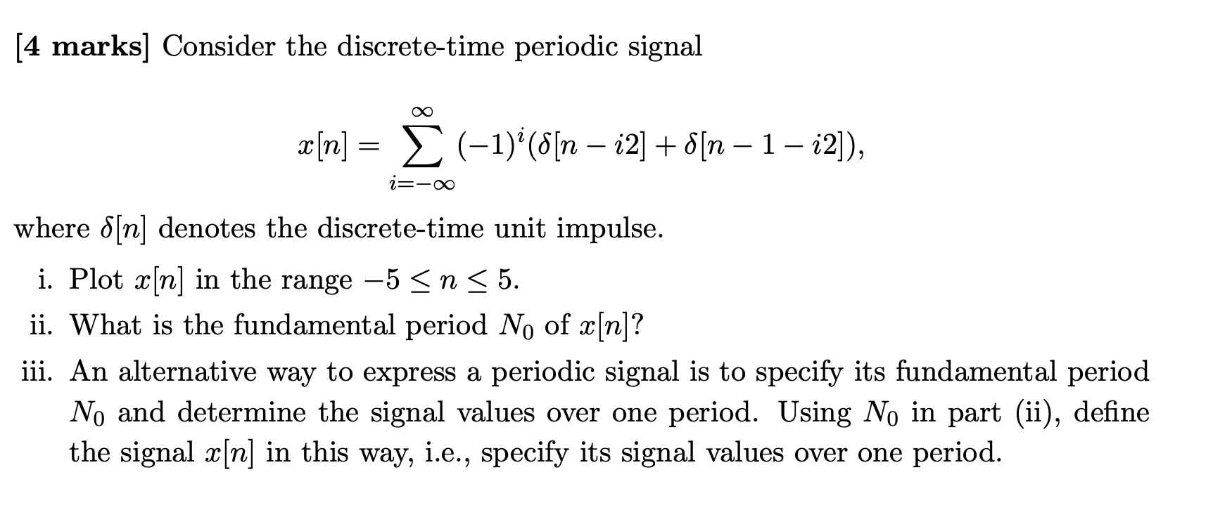 Solved [4 marks] Consider the discrete-time periodic signal | Chegg.com