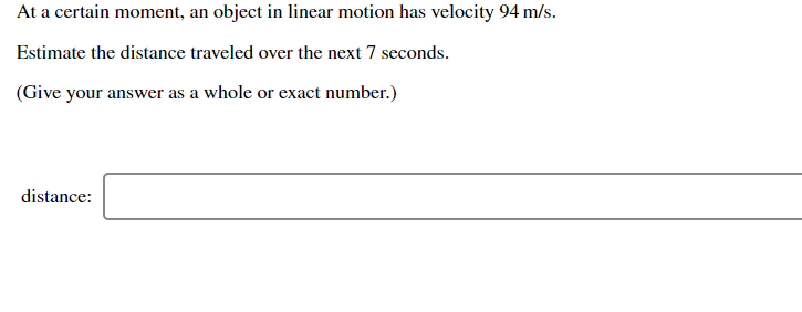 Solved At a certain moment, an object in linear motion has | Chegg.com