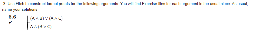 Solved 3. Use Fitch to construct formal proofs for the | Chegg.com