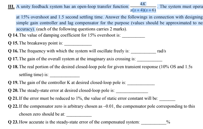Solved 4K III. A unity feedback system has an open-loop | Chegg.com