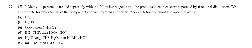 Solved 27. (R)-3-Methyl-1-pentene is treated separately with | Chegg.com