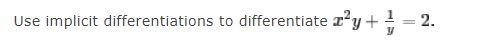 Solved Use implicit differentiations to differentiate rʻy+ | Chegg.com