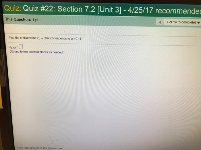 Solved Find the critical value z_alpha/2 that corresponds to | Chegg.com