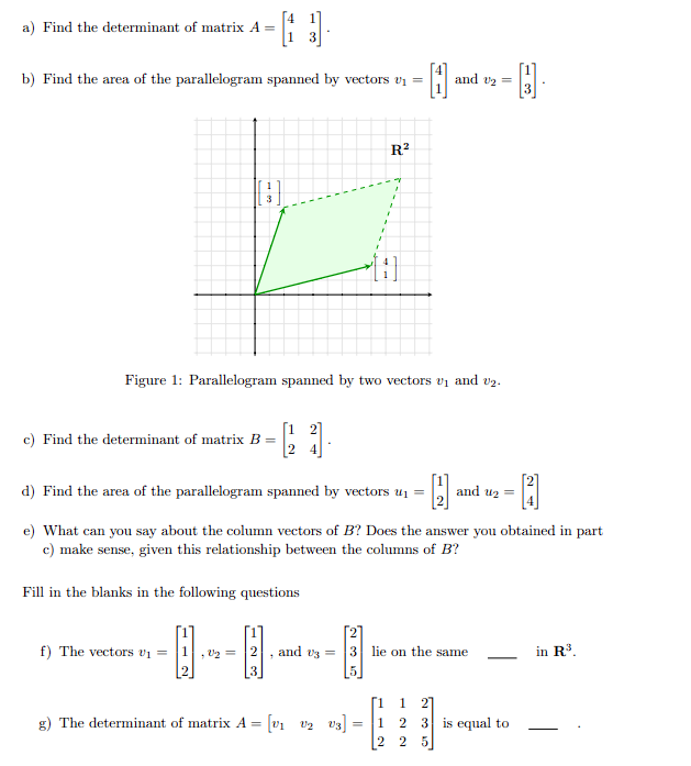 Solved a) Find the determinant of matrix A=[4113]. b) Find | Chegg.com