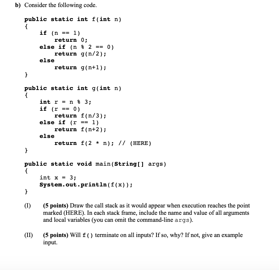 Solved b) Consider the following code. public static int | Chegg.com