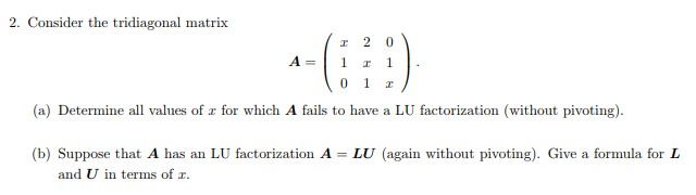 Solved 2. Consider the tridiagonal matrix (a) Determine all | Chegg.com