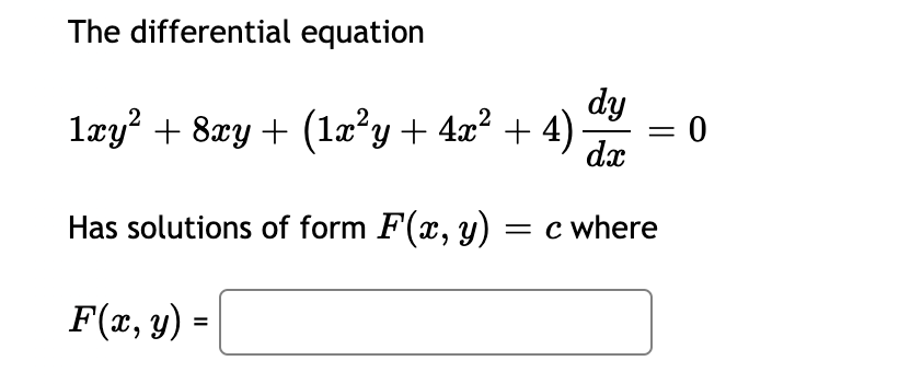 Solved The differential equation 1xy2+8xy+(1x2y+4x2+4)dxdy=0 | Chegg.com