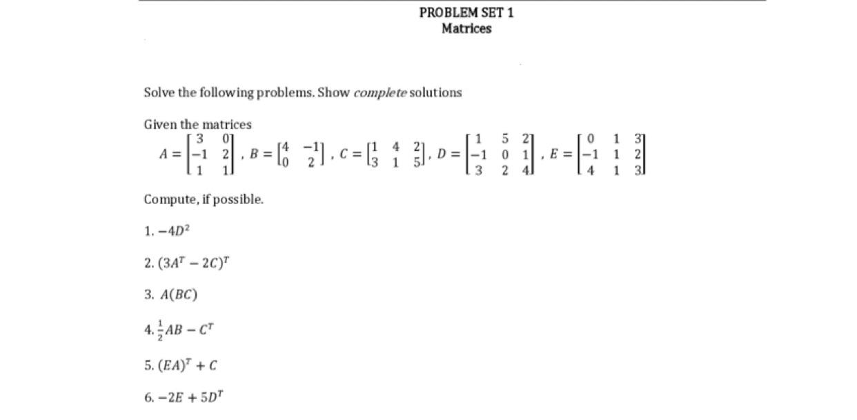 Solved PROBLEM SET 1 Matrices Solve the following problems. | Chegg.com