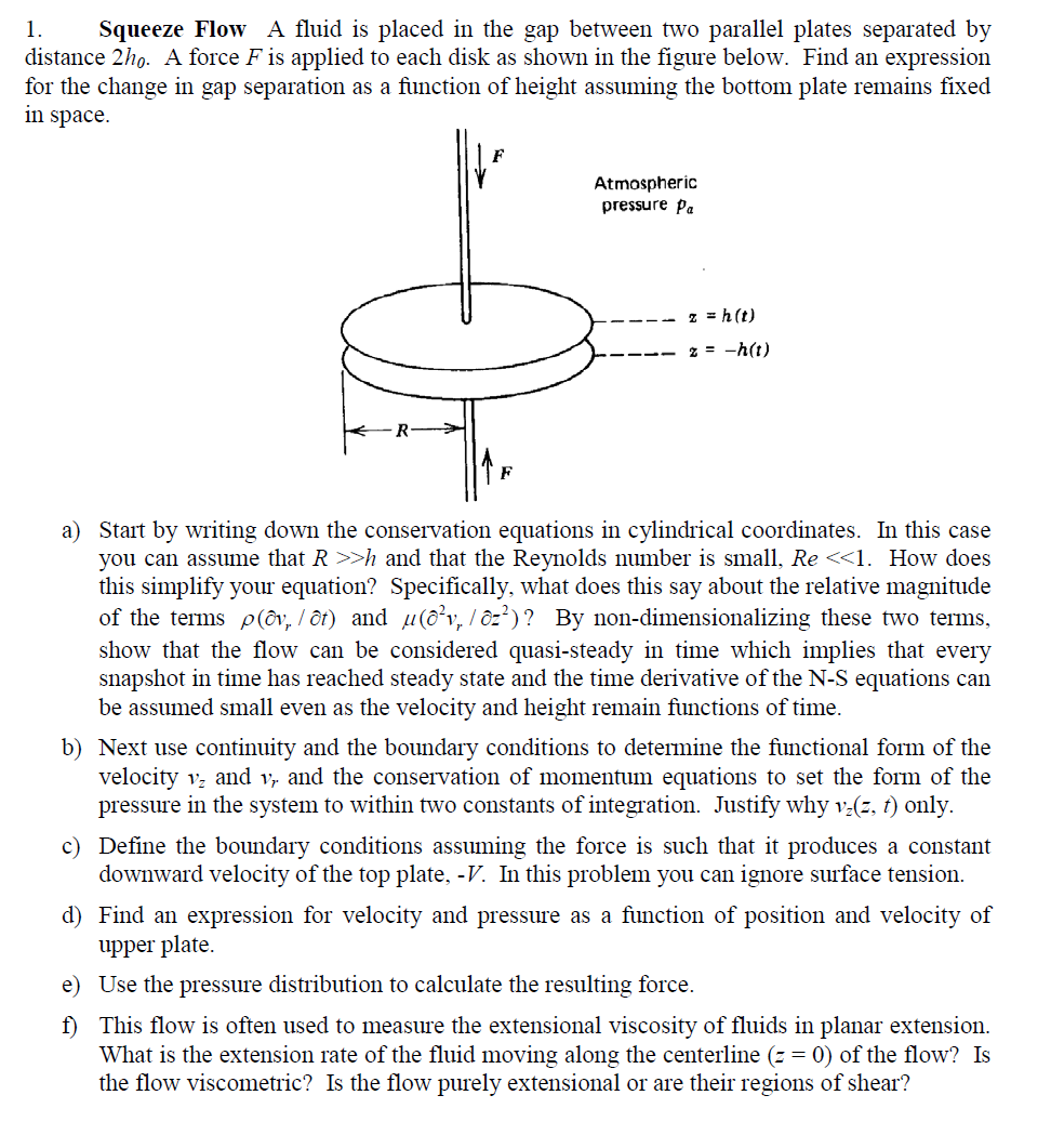 1. Squeeze Flow A fluid is placed in the gap between | Chegg.com