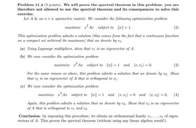 Solved Problem 11.4 (3 points). We will prove the spectral | Chegg.com