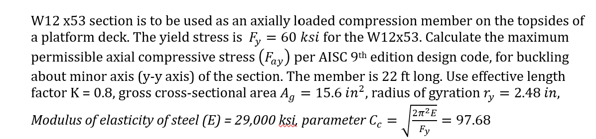Solved W12 x53 section is to be used as an axially loaded | Chegg.com