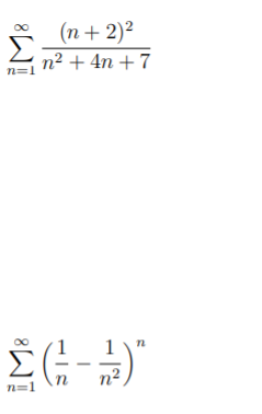 Solved (n + 2)? n2 + 4n +7 n=1 Σ(!)" n=1 | Chegg.com
