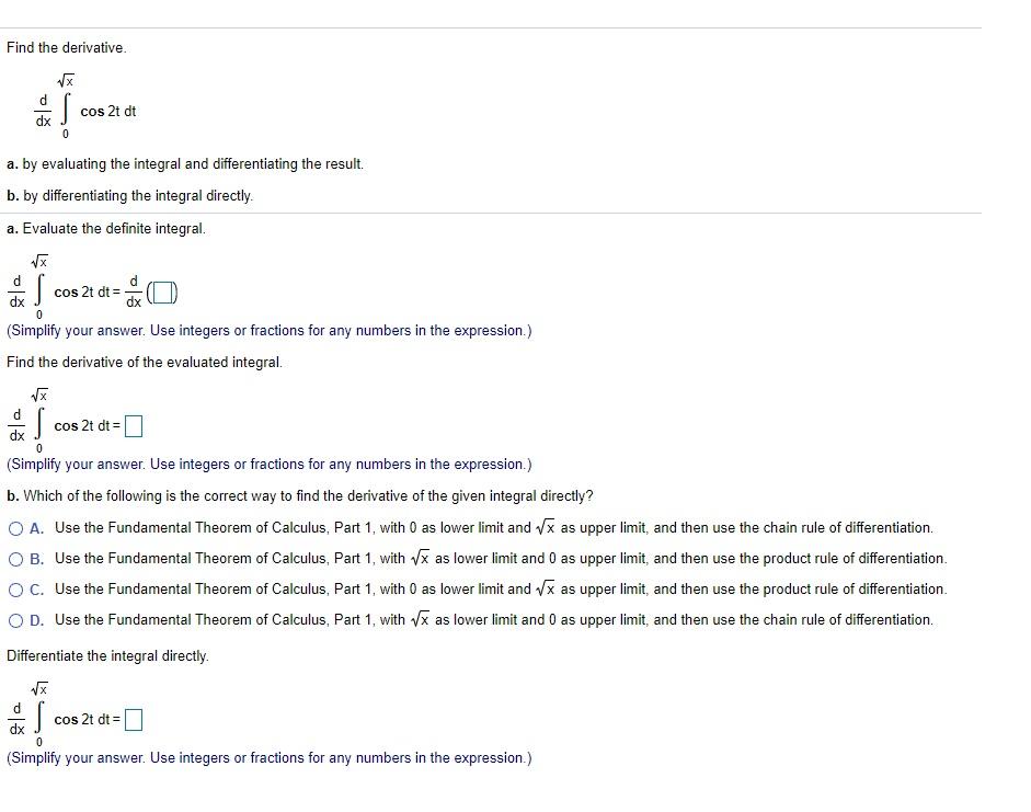 Solved Find the derivative. VX d cos 2t dt dx 0 a. by | Chegg.com