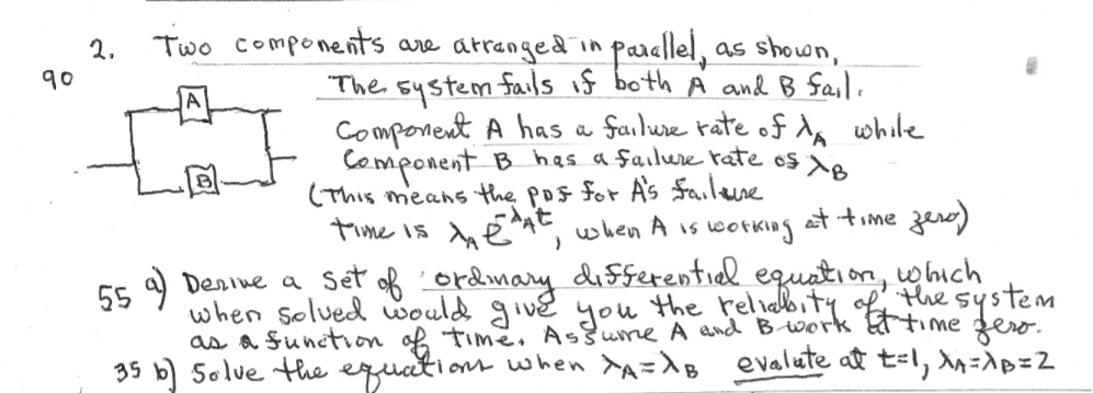 Solved 2, 90 Two components are arranged in parallel, as | Chegg.com