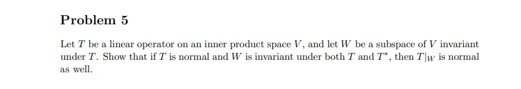 Solved Let T be a linear operator on an inner product space | Chegg.com