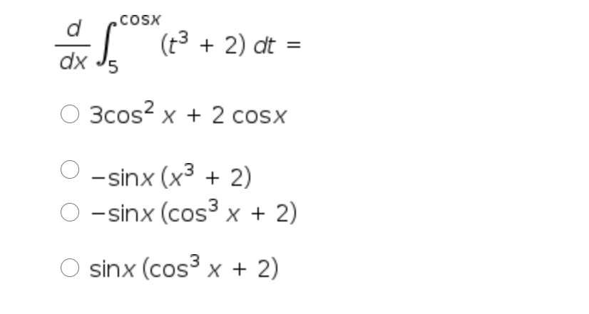 Solved de (t3 + 2) dt = 3cos2x + 2 cosx - sinx (x3 + 2) | Chegg.com