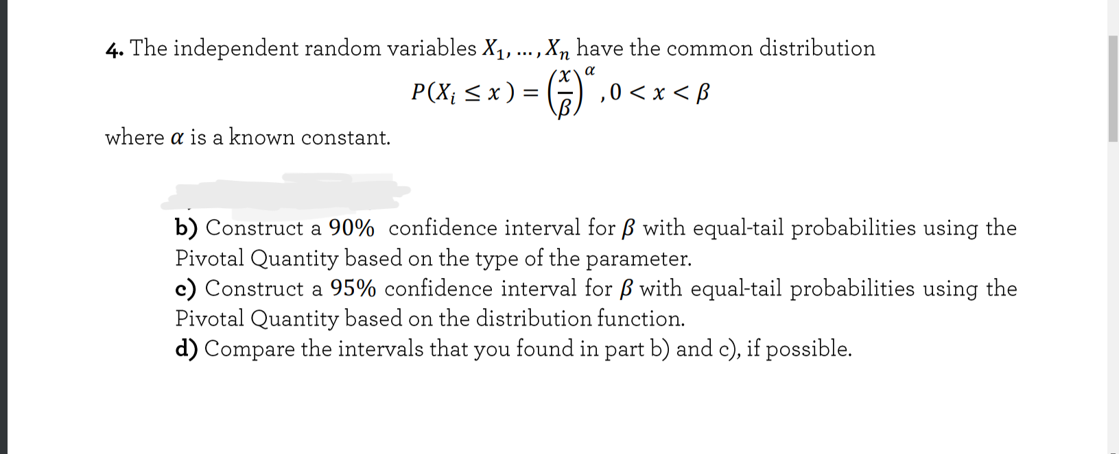 Solved 4. The independent random variables X1, ..., Xn have | Chegg.com