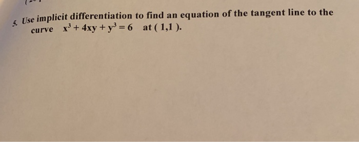 Solved Use implicit differentiation to find an equation of | Chegg.com