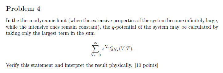 Problem 4 In the thermodynamic limit (when the | Chegg.com