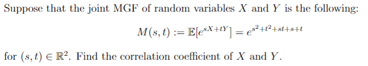 Solved Suppose that the joint MGF of random variables X and | Chegg.com