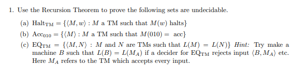 Solved 1. Use the Recursion Theorem to prove the following | Chegg.com