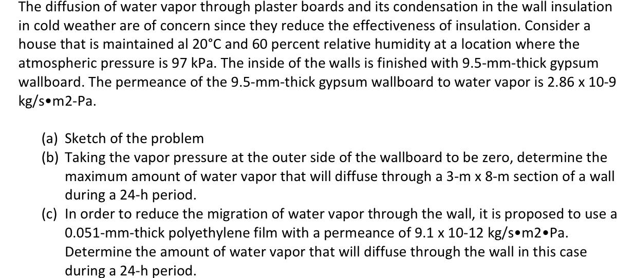 Solved The diffusion of water vapor through plaster boards | Chegg.com