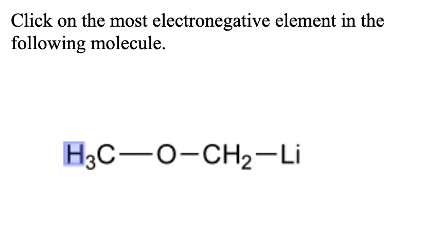 Solved Click on the most electronegative element in the | Chegg.com