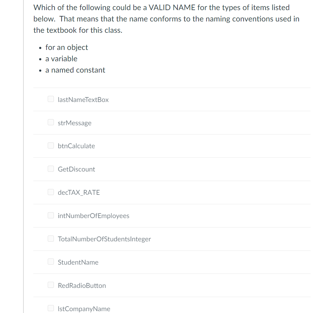 Solved Which of the following could be a VALID NAME for the | Chegg.com